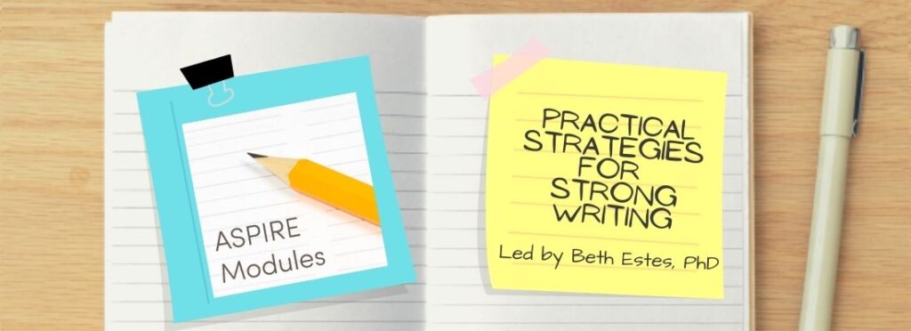 ASPIRE Module: Practical Strategies for Strong Writing, Spring 2021 ...