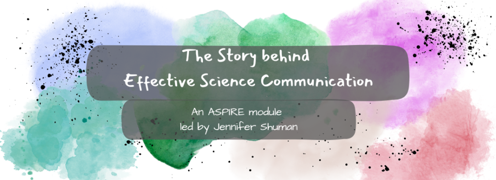 New ASPIRE Module on Science Communication! | BRET Career Development ...