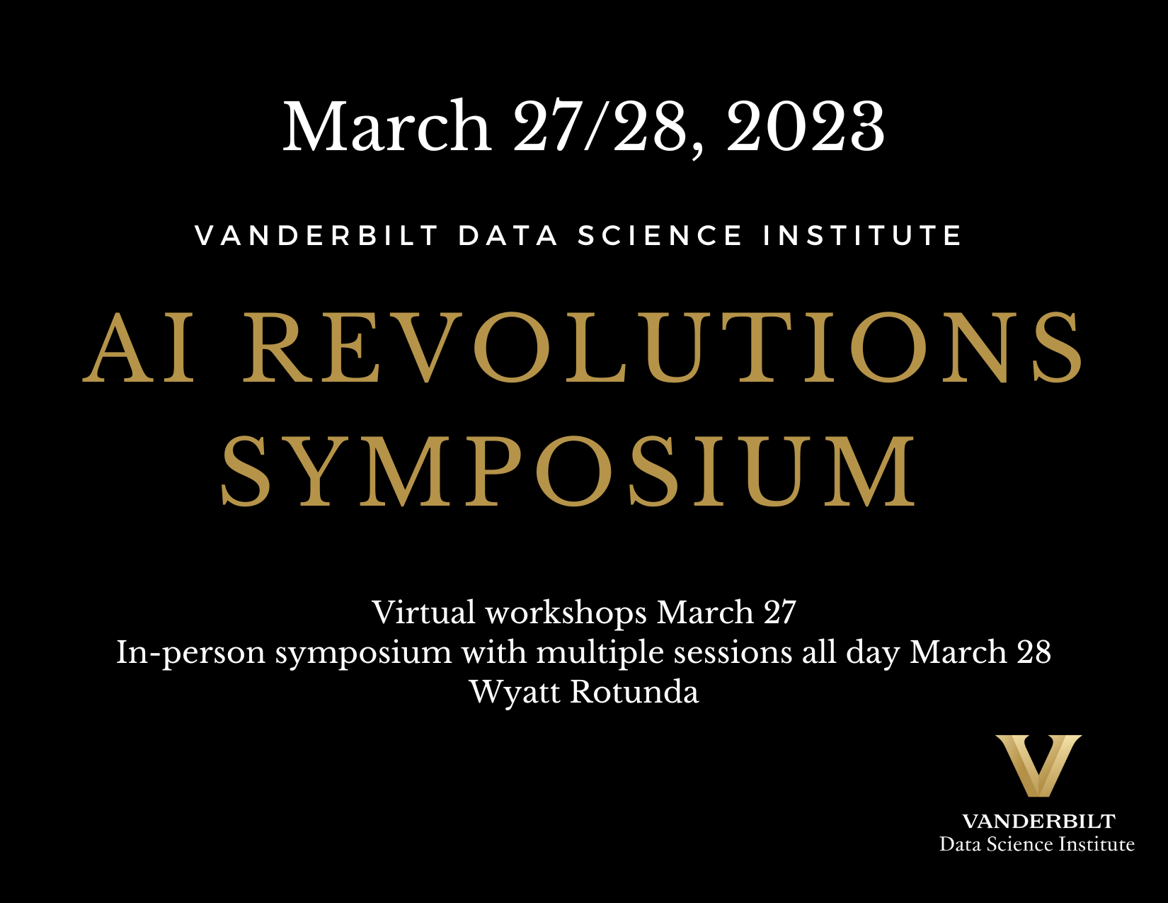 Vanderbilt Data Science Institute hosting AI Revolutions Symposium ... Vanderbilt Data Science Institute hosting AI Revolutions Symposium ...