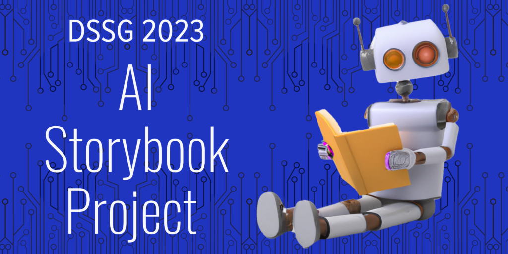 DSSG 2023: AI Storybook project aims to create AI tool to help parents teach their children to ...