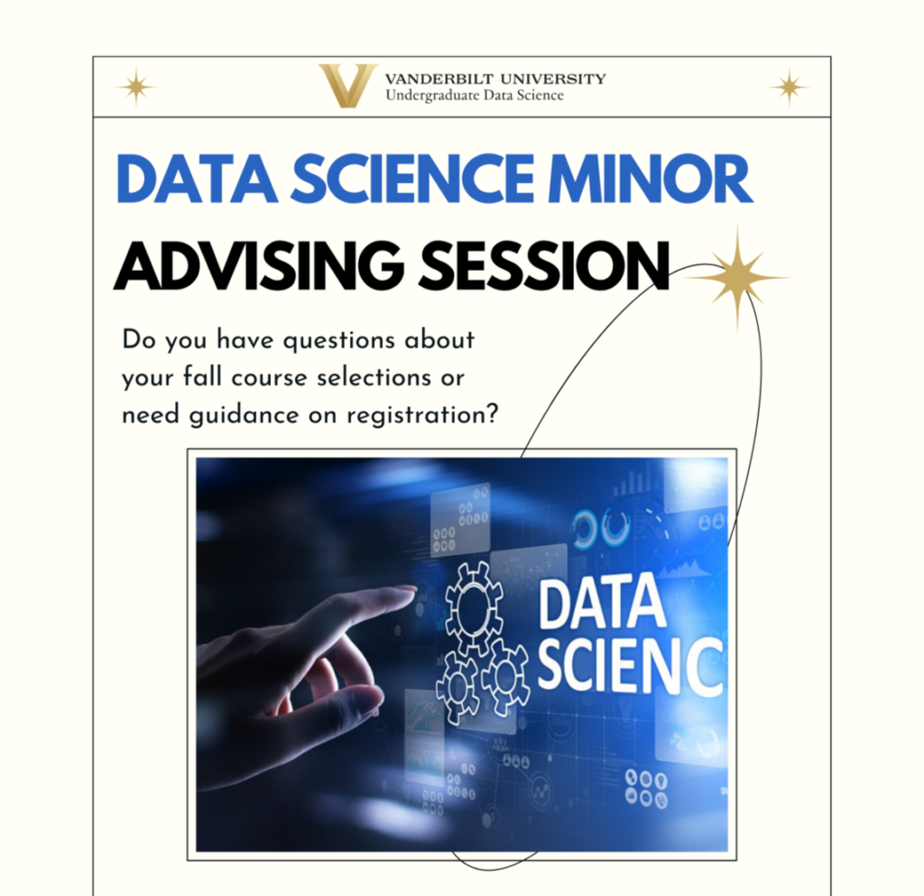 Data Science Minor Advising Session | Undergraduate Data Science | Vanderbilt University