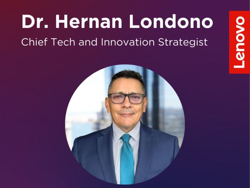 Dr. Hern谩n Londo帽o, Lenovo Chief Technology and Innovation Strategist ...