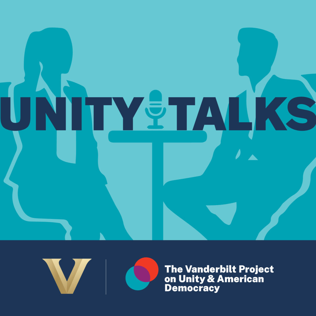 ‘Unity Talks’ podcast now available to stream | The Vanderbilt Project on Unity and American ...