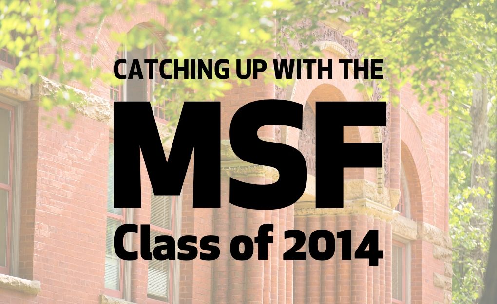 Where Are They Now? Catching Up with the MSF Class of 2014 - Vanderbilt ...