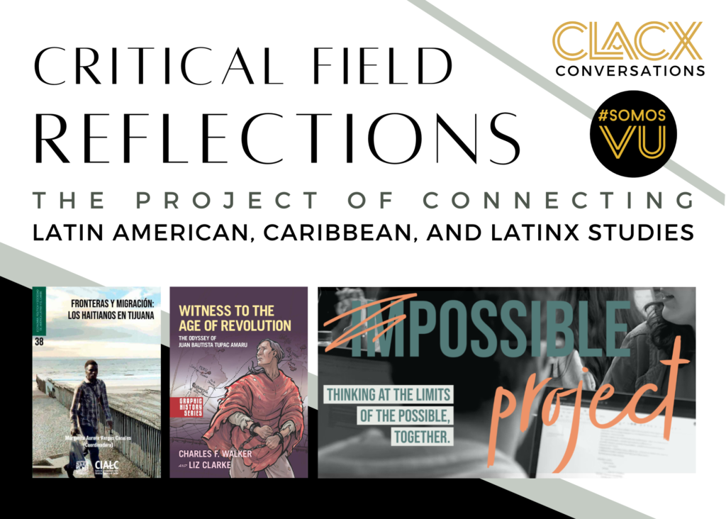 CLACX organizes “Critical Field Reflections” symposium Sept. 22-23 | Center for Latin American ...