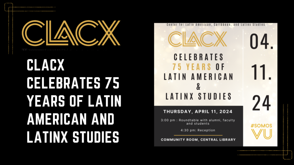 Center for Latin American, Caribbean, and Latinx Studies | Vanderbilt ...