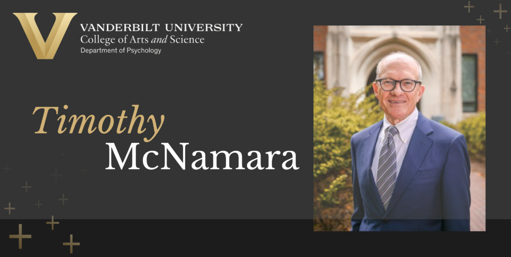 Tim McNamara named Dean of College of Arts and Science | Psychology ...