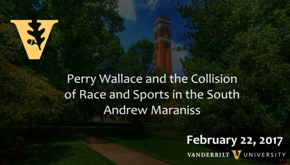 Perry Wallace and the Collision of Race and Sports in the South ...