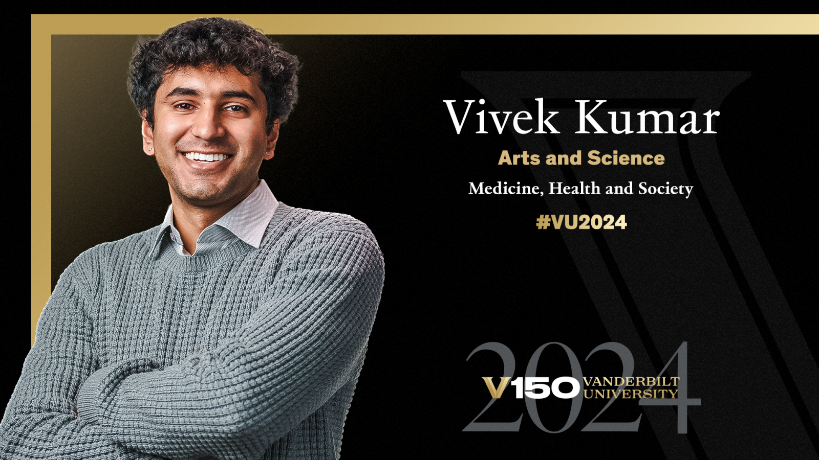CLASS OF 2024: Childhood experiences inspire Vivek Kumar in health care management | Vanderbilt ...