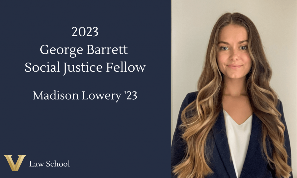Madison Lowery Named 2023 George Barrett Social Justice Fellow ...
