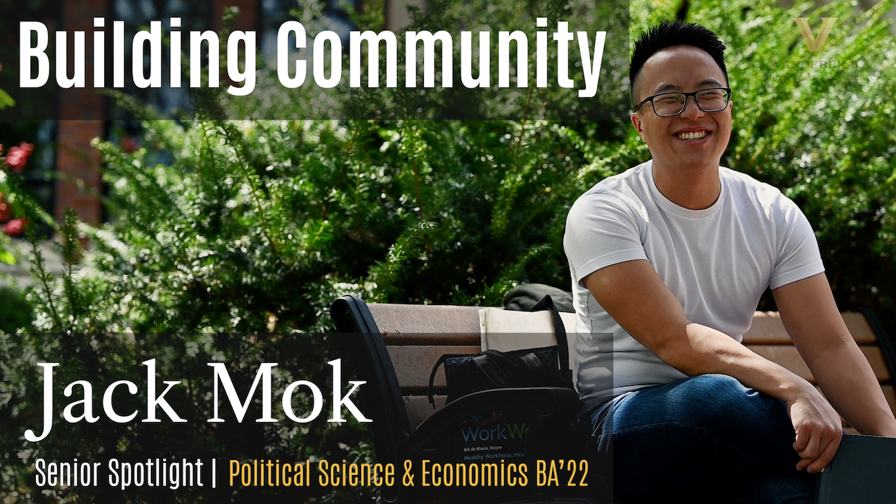 Building Community | Jack Mok BA’22 PoliSci & Econ (Senior Spotlight ...