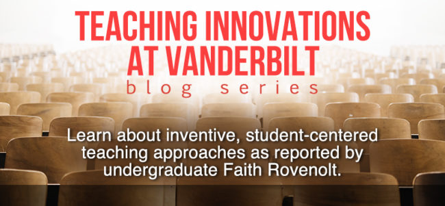 Teaching Innovations at Vanderbilt Blog Series | Center for Teaching ... Teaching Innovations at Vanderbilt Blog Series | Center for Teaching ...