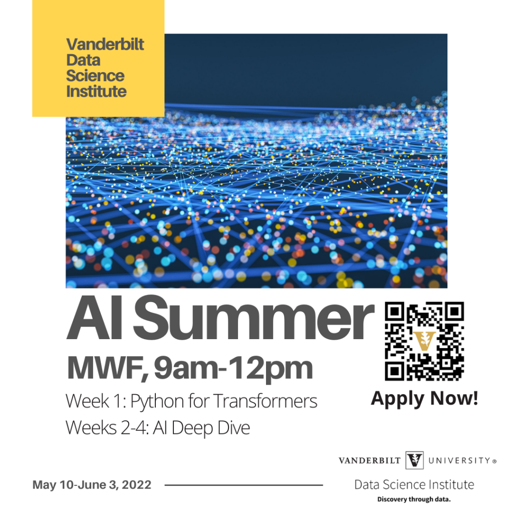 2022 AI Summer with the Data Science Institute - DSIDSI | Vanderbilt University