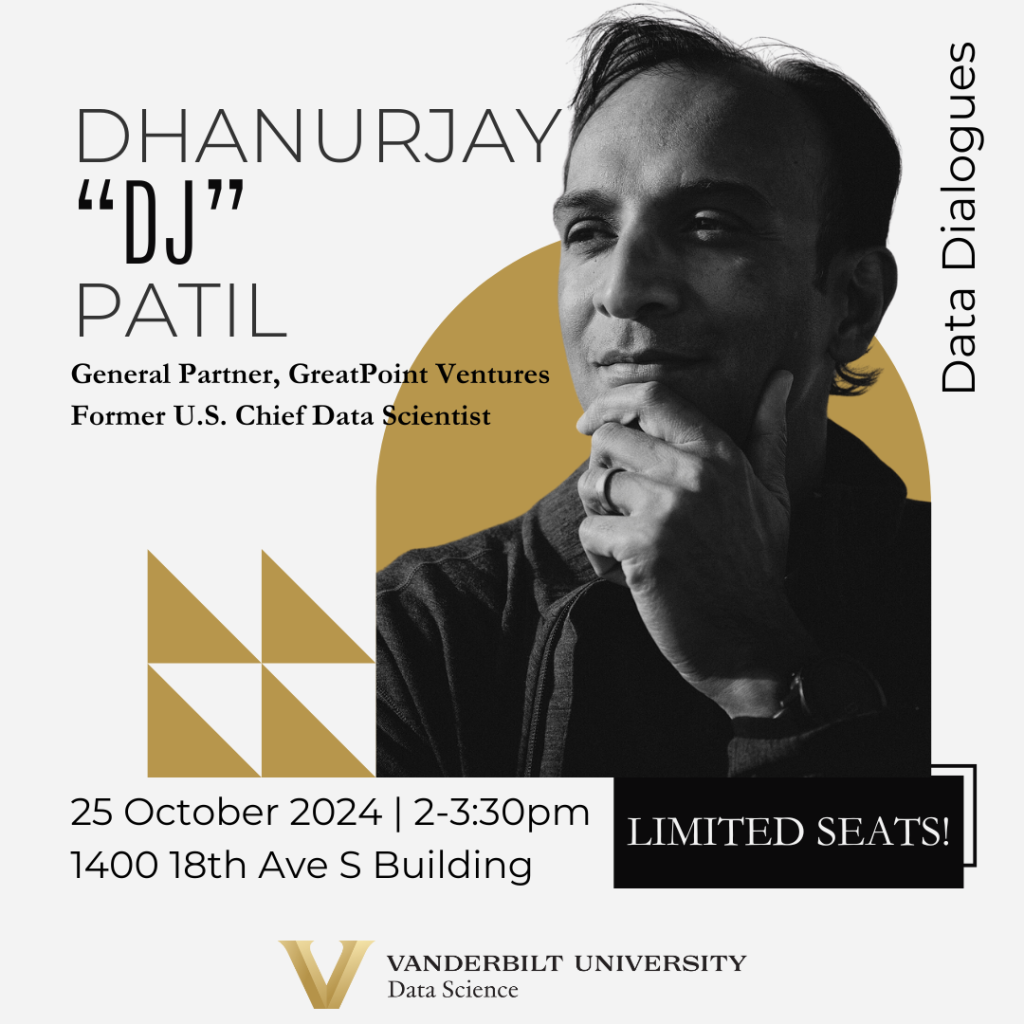 Shaping the Future of Data Science: DJ Patil's Transformative Visit to Vanderbilt - DSIDSI ...